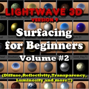 Lightwave 9 – Surfacing for Beginners Volume #2 – Liberty3D.com